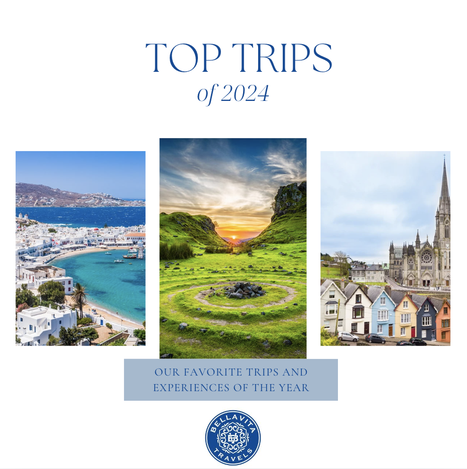 Best Trips of 2024, part 3 - Bella Vita Travels
